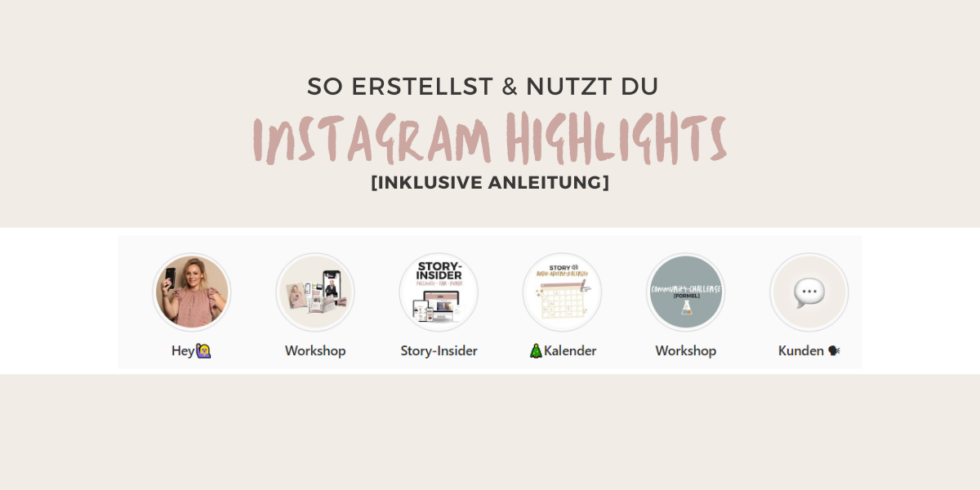 So erstellst & nutzt du Instagram Highlights richtig (inklusive ...